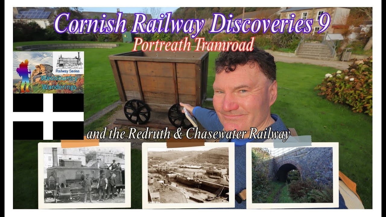 Cornish Railway Discoveries Part 9 | Portreath Tramway and the Redruth ...