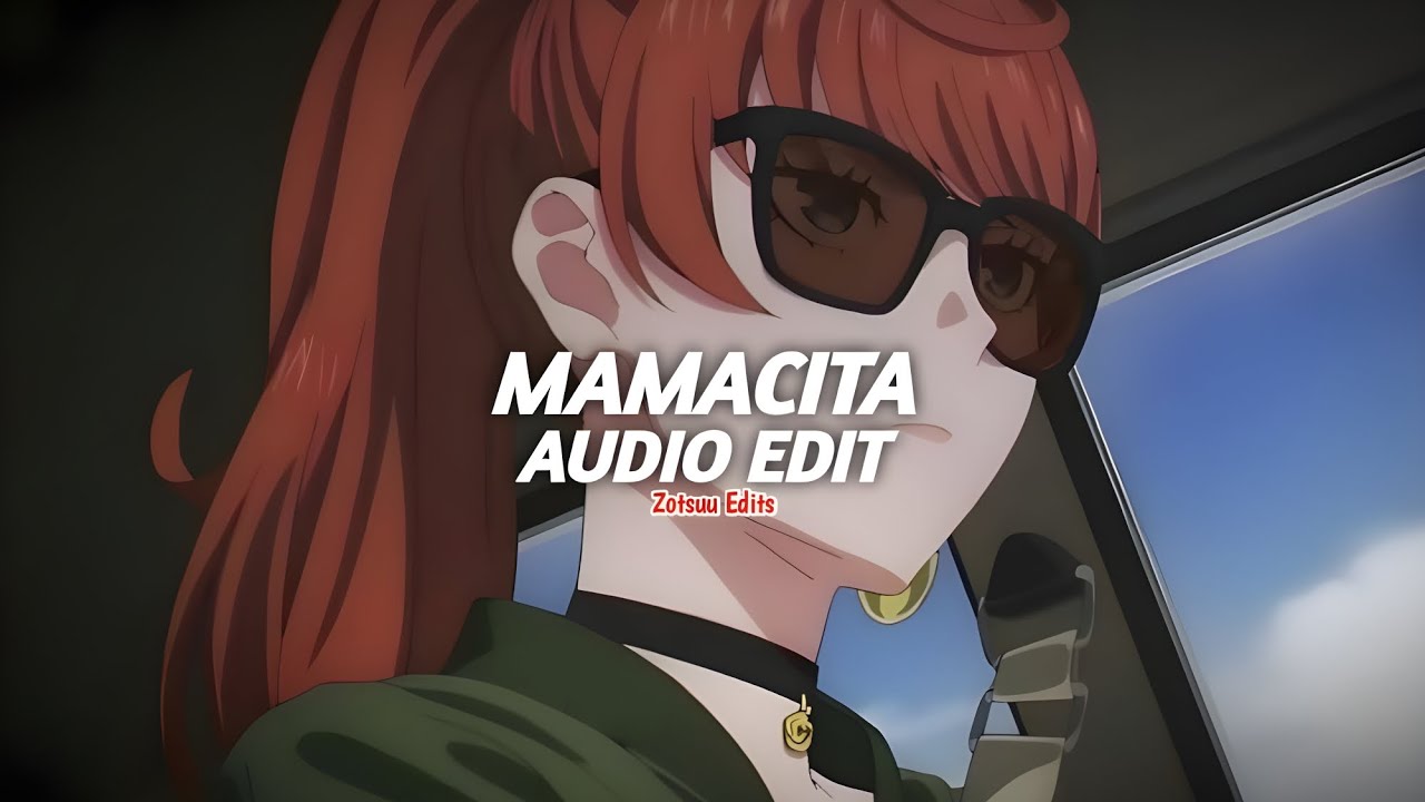 mamacita - rarin [edit audio] - YouTube
