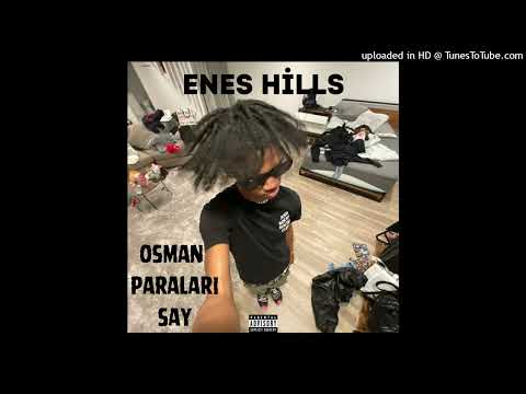 Enes Hills - Osman Paraları Say