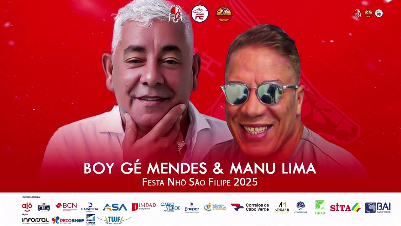 #CULTURA | FESTA NHÔ SÃO FILIPE 2025 - BOY GÉ MENDES & MANU LIMA - YouTube