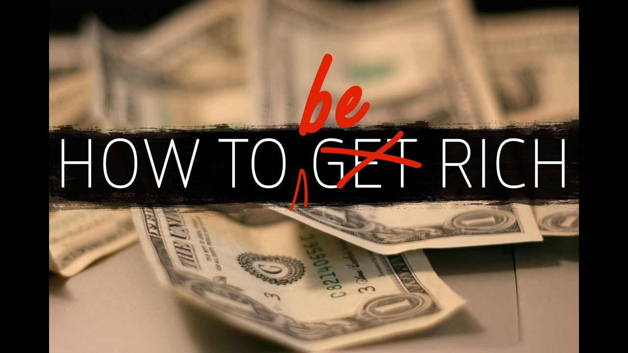 How to be Rich - YouTube