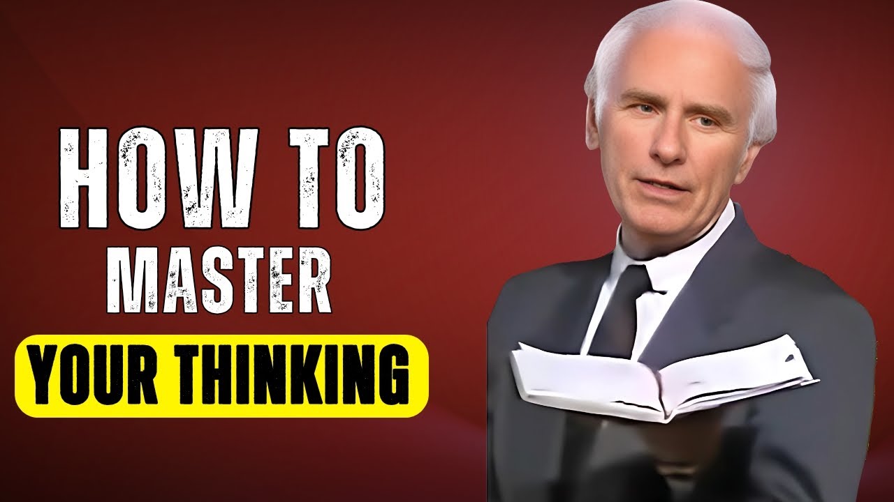 Jim Rohn - How to Master Your Thinking - Best Motivational Speech Video ...
