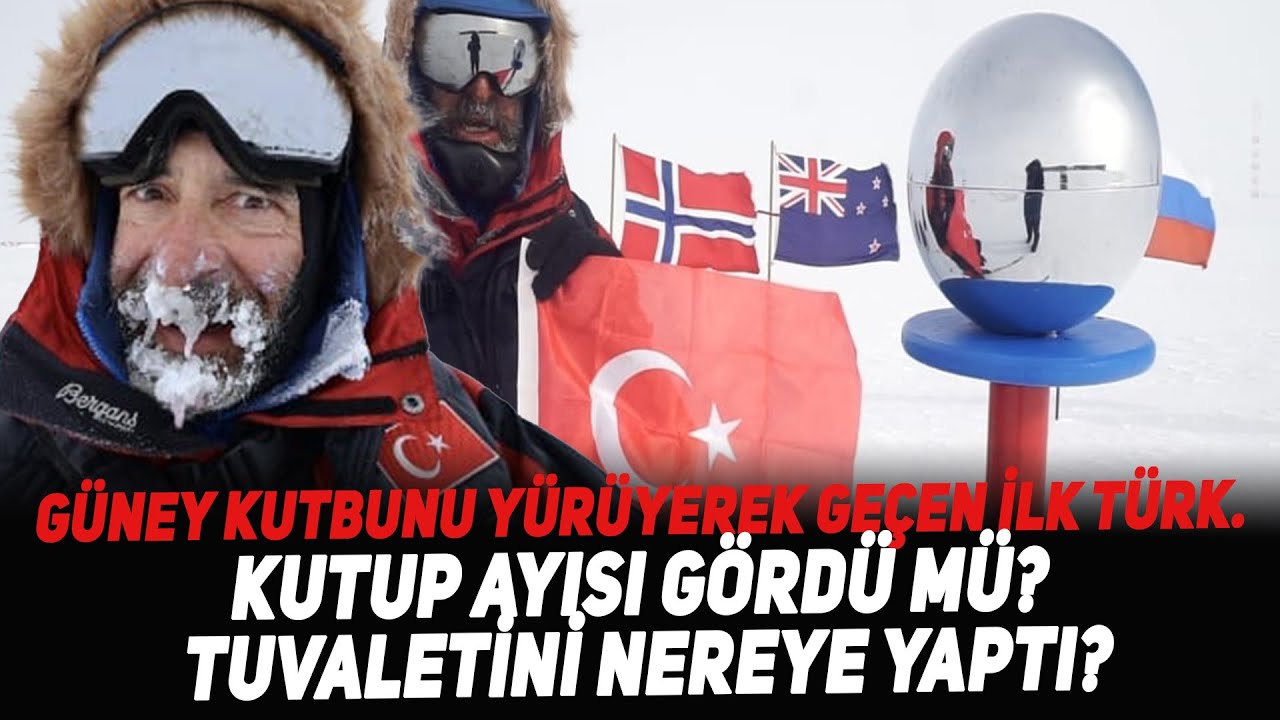 Güney Kutbunu Yürüyerek Geçen İlk Türk. Kutup ayısı Gördü mü ...