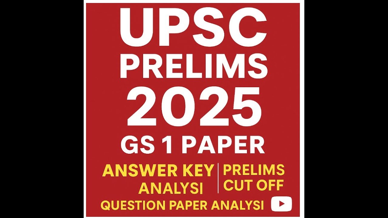 UPSC Prelims 2025 GS 1 Paper Answer Key | Prelims Cut off | Question ...