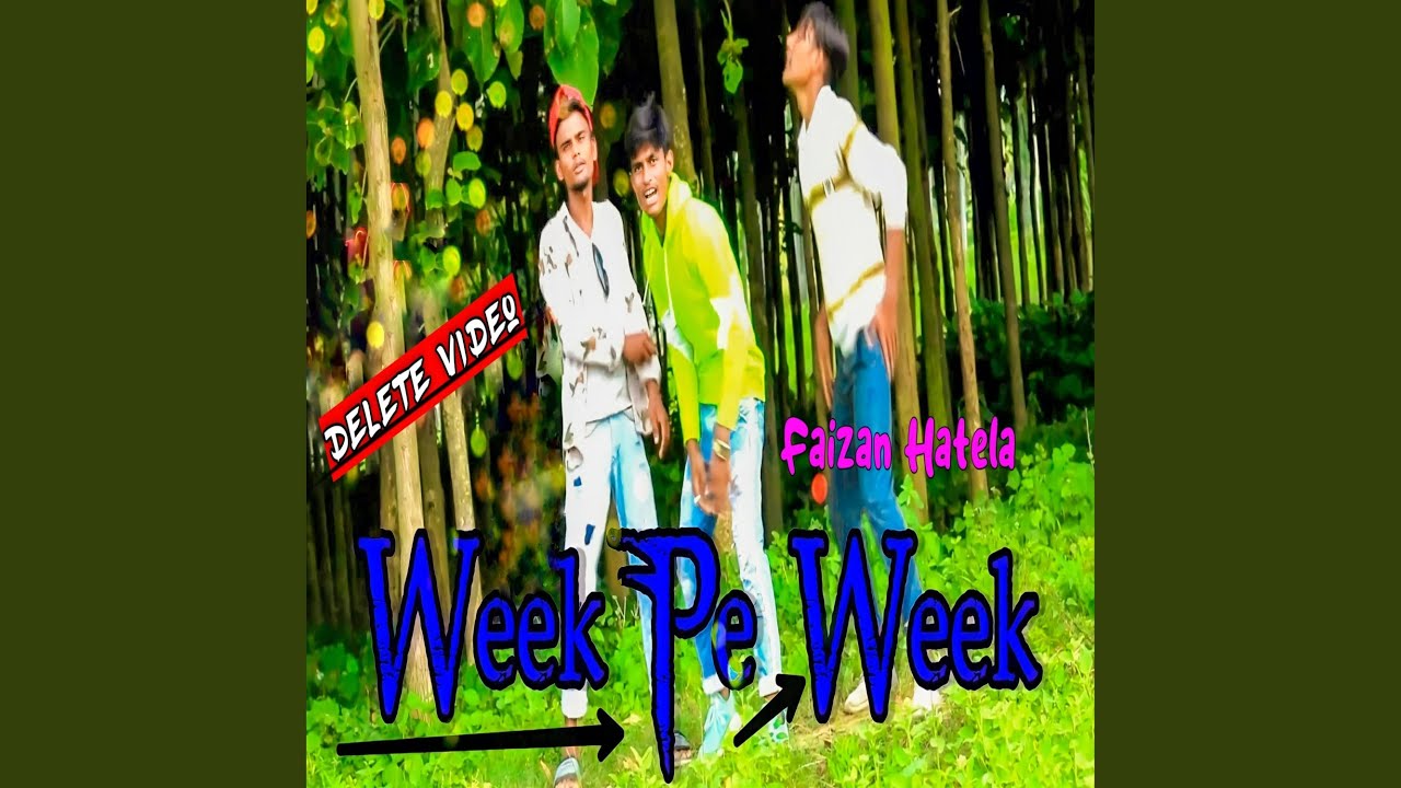 Week Pe Week - YouTube