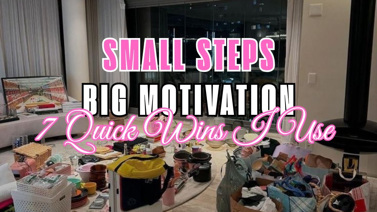 7 QUICK WINS to Beat Clutter & Boost Your Motivation in 2026 - YouTube