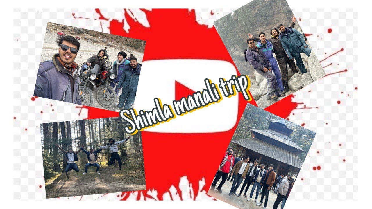 SHIMLA MANALI VLOGS || PART - 1 || EXPLORING huihuihui 😼 - YouTube