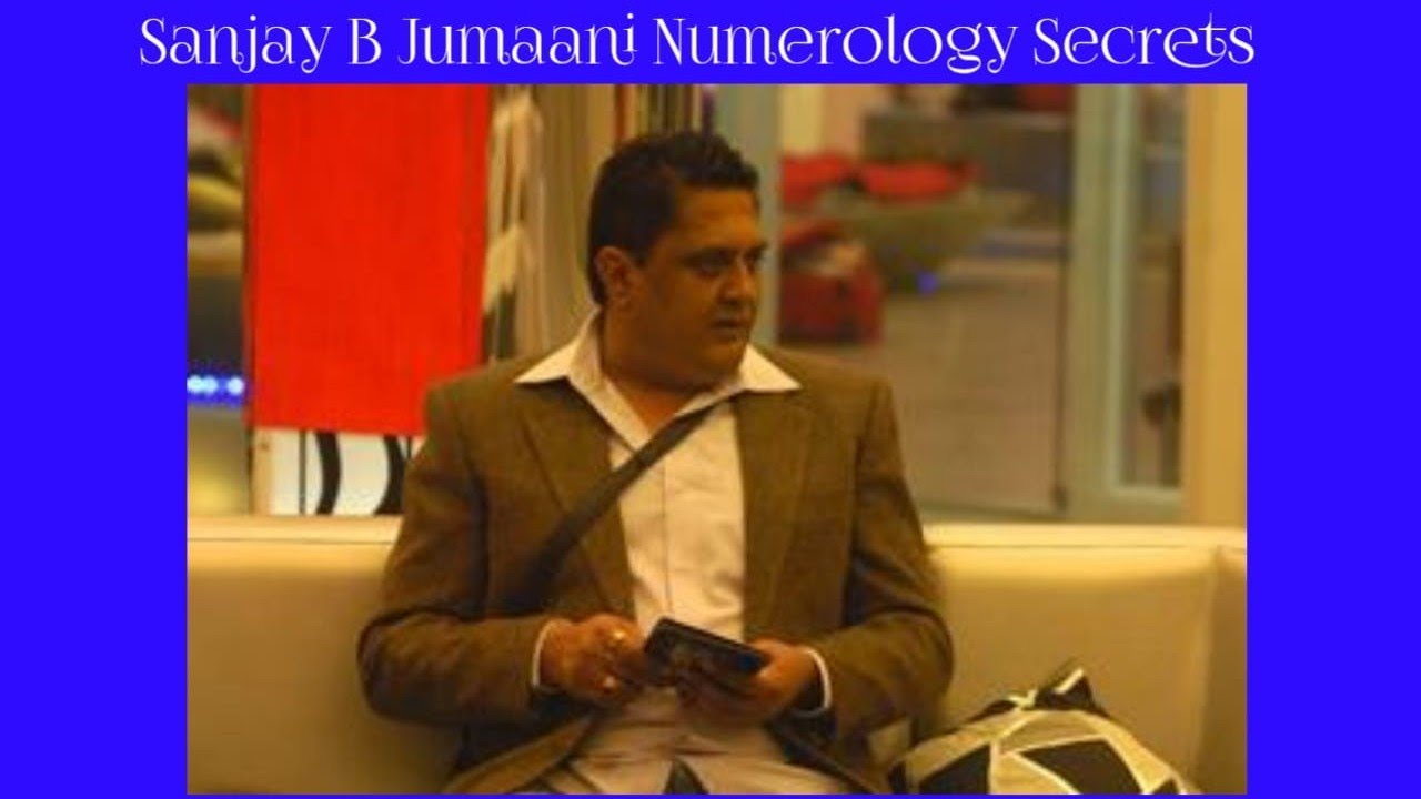 Unveiling Sanjay B Jumaani's Numerology Secrets for 2024 - YouTube