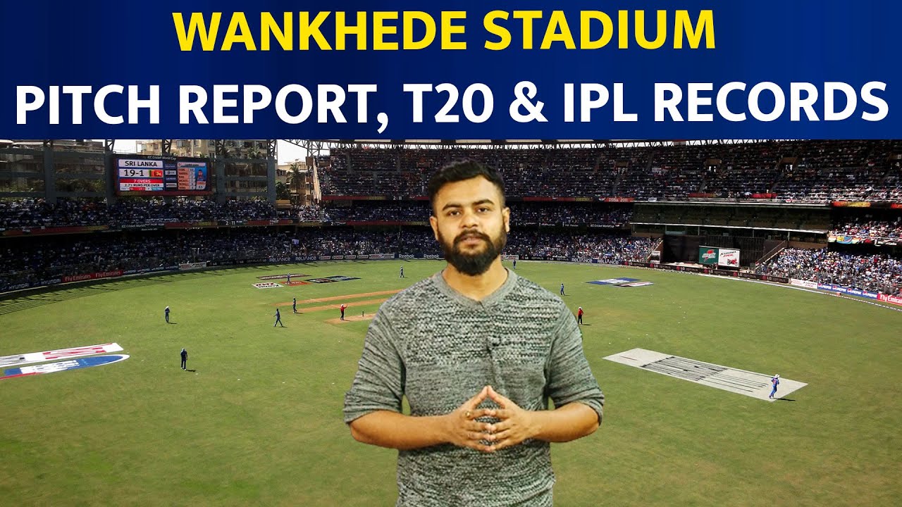 Wankhede Stadium Pitch Report, Stats, Records, Analysis | # ...