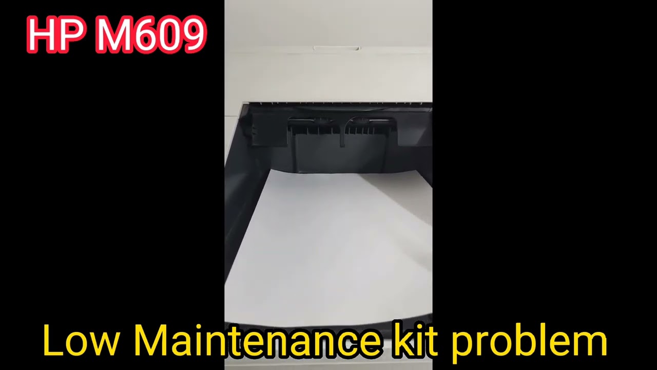 part#1 fixing very low Maintenance kit of HP LJ Enterprise M609 - YouTube