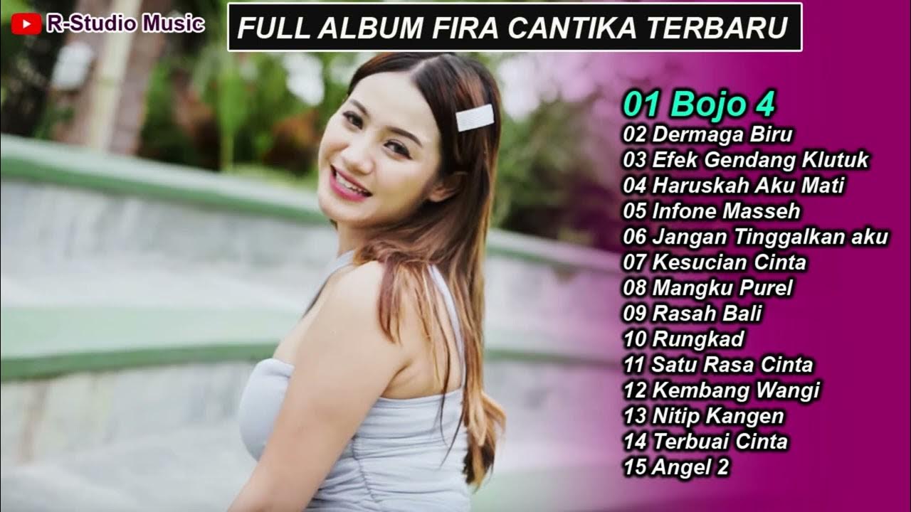 Fira Cantika "Bojo 4, Dermaga Biru" Full Album Terbaru @R-Studio_Music - YouTube