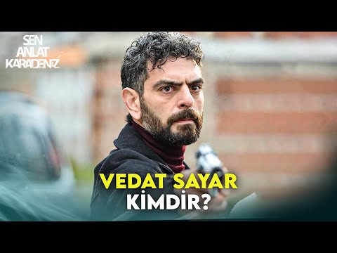 Birlikte Vedat Sayar'ı Tanıyalım! - Sen Anlat Karadeniz