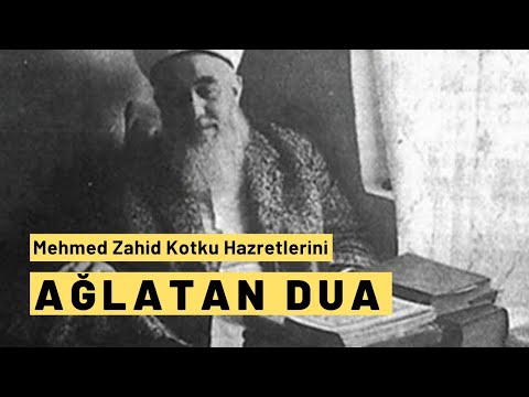 Mehmed Zahid Kotku Hazretlerini Ağlatan Dua (r.aleyh)