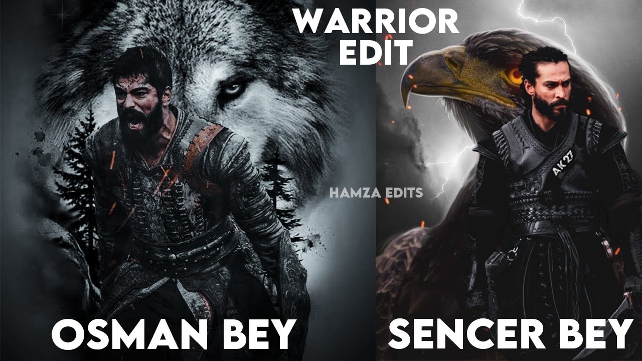 Osman Bey and Sencer Bey I Warriors Edit | Hamza Edits - YouTube