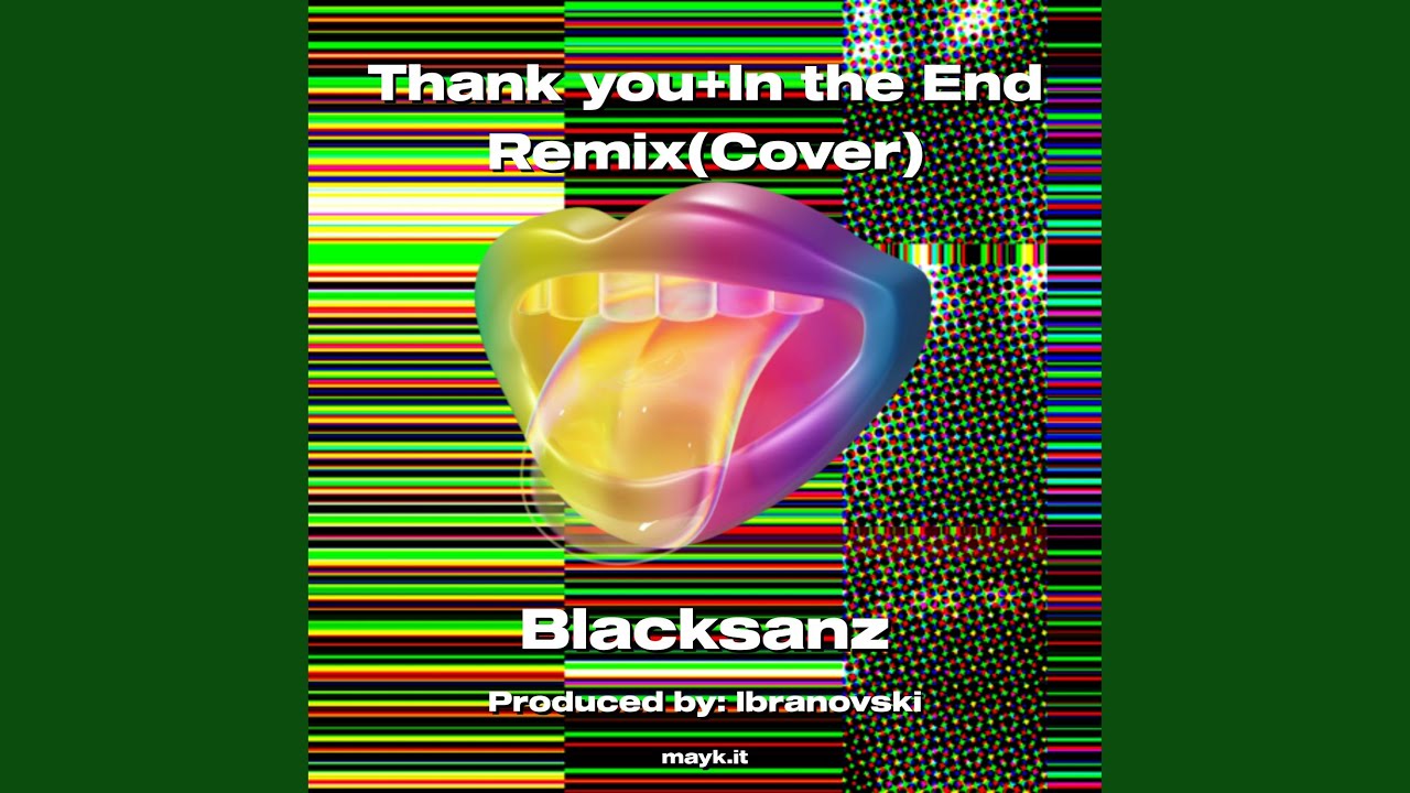 Thank you+In the End Remix (Cover) - YouTube