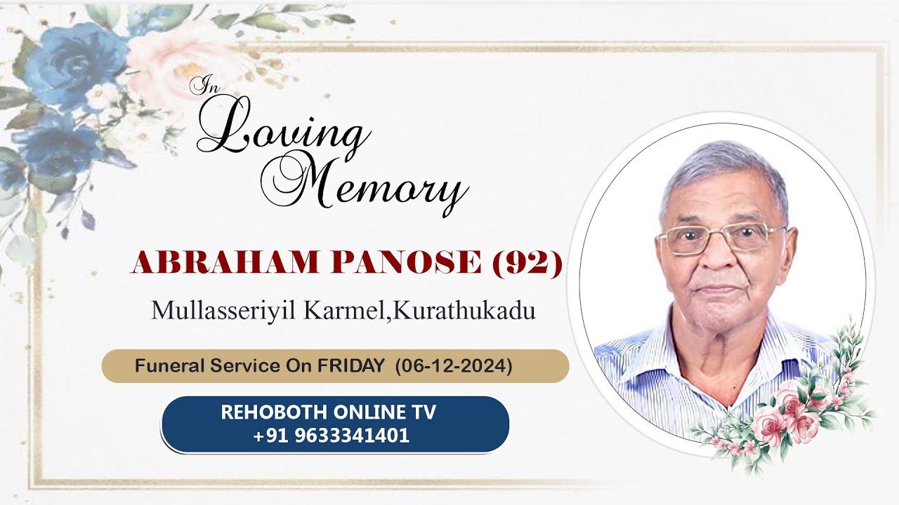 Funeral service of ABRAHAM PANOSE (92) | REHOBOTH ONLINE TV - YouTube