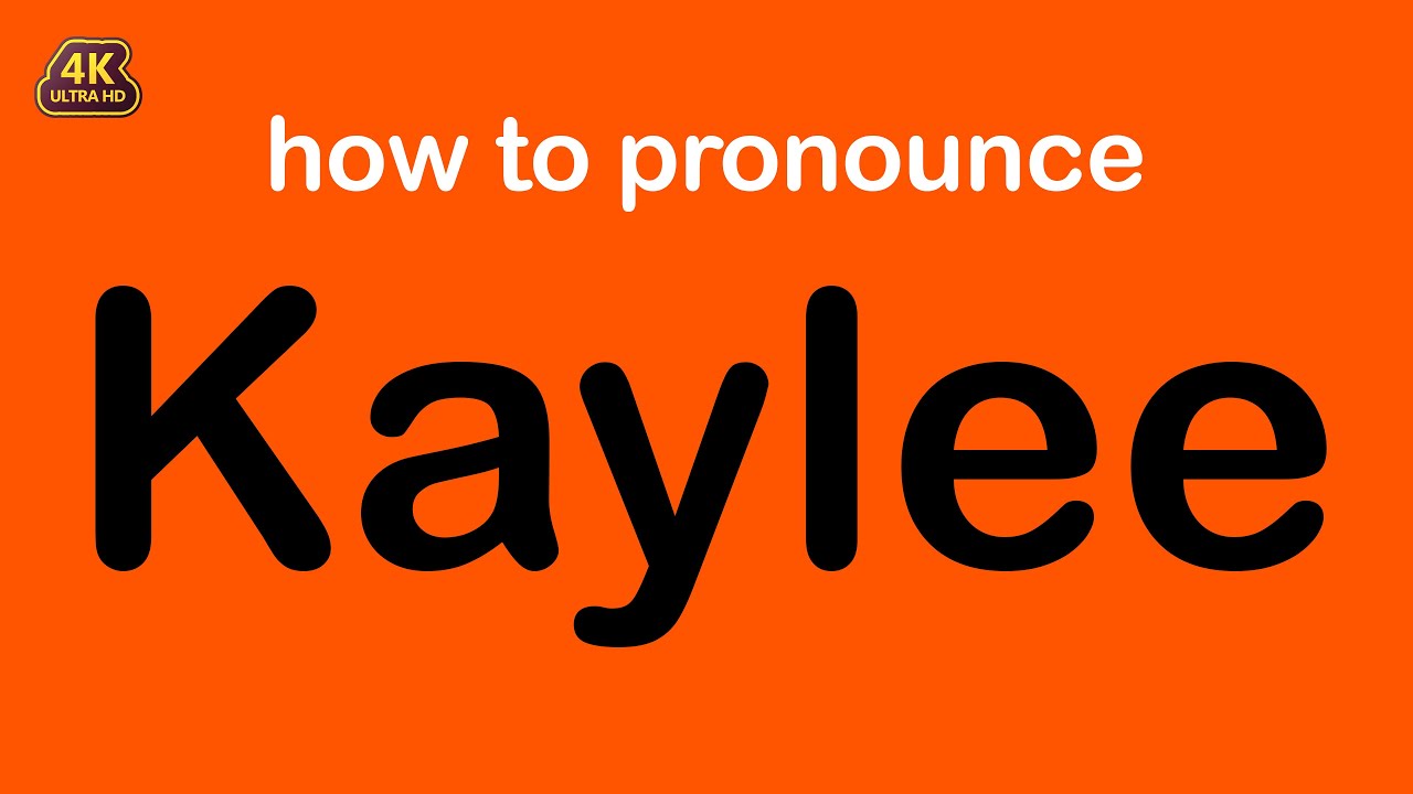 how to pronounce Kaylee correctly - YouTube