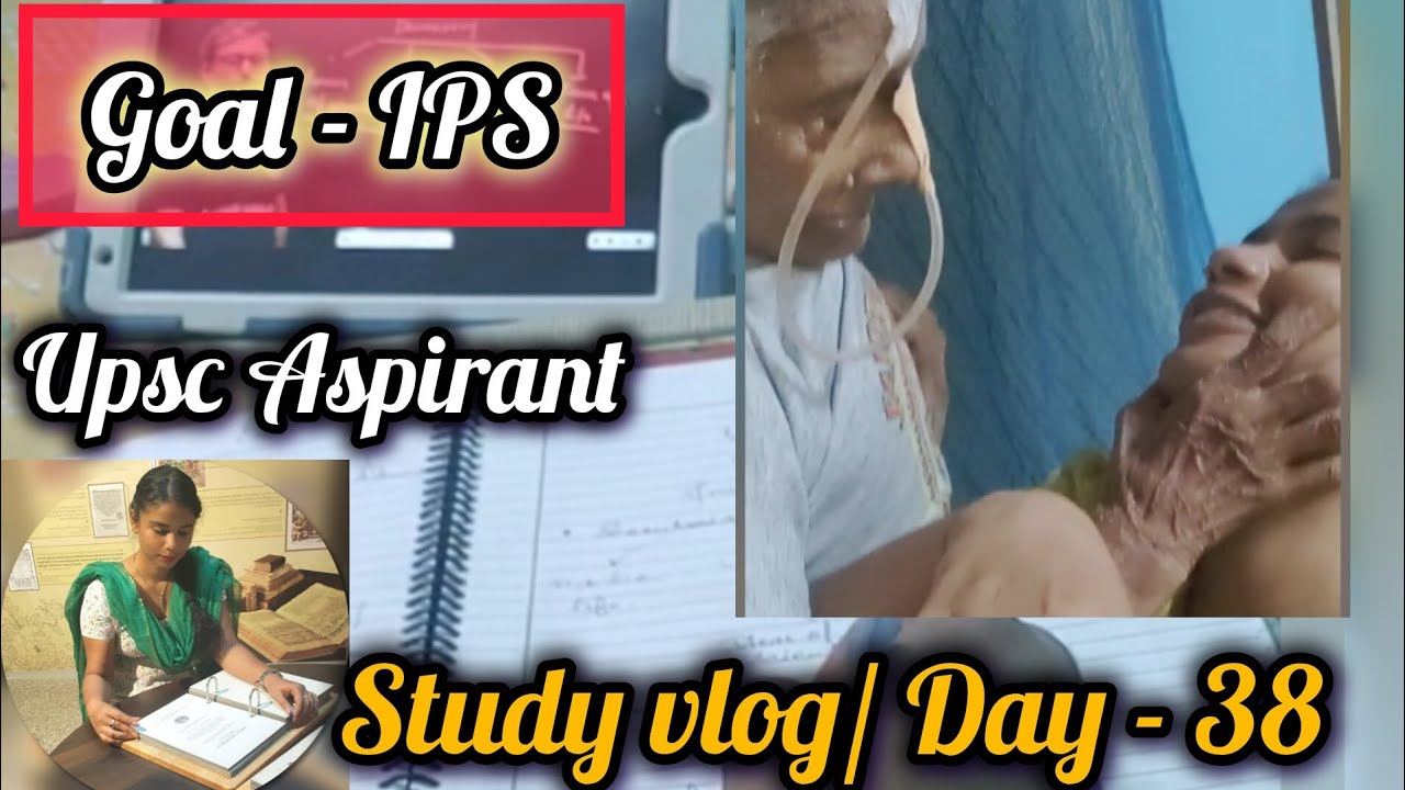 Goal - IPS/ UPSC Aspirant/study vlog/Day - 38 #upsc #motivation # ...