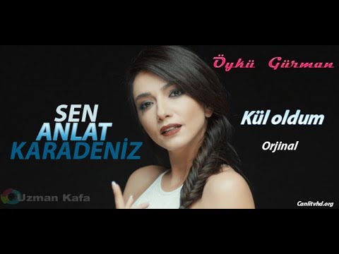 Öykü Gürman - Kül Oldum (Orijinal )