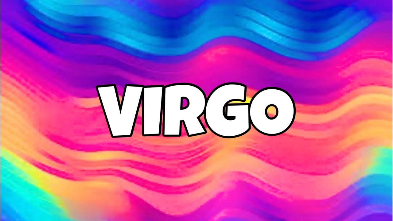 VIRGO THE SKY’S THE LIMIT BUSTING YOUR HEART OPEN TO SOMETHING NEW ...