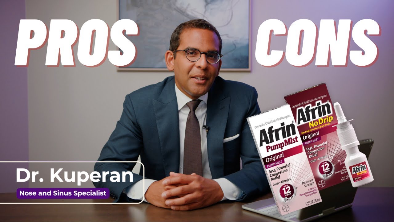 Pros and Cons of Afrin / What is Afrin / Dr. Kuperan / Sinus Doctor ...