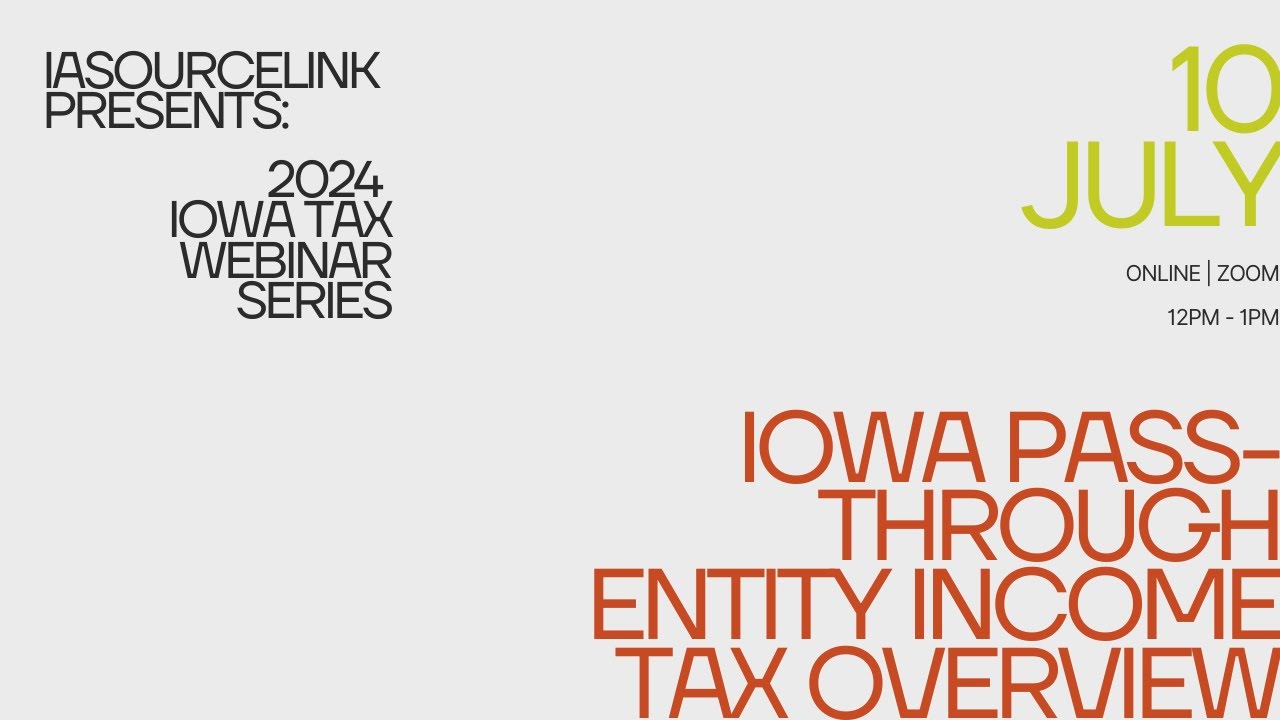 Iowa Tax Webinar | Iowa Pass-through Entity Income Tax Overview - YouTube