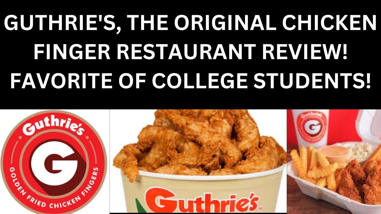 GUTHRIE'S, THE ORIGINAL CHICKEN FINGER RESTAURANT REVIEW! FAVORITE OF ...