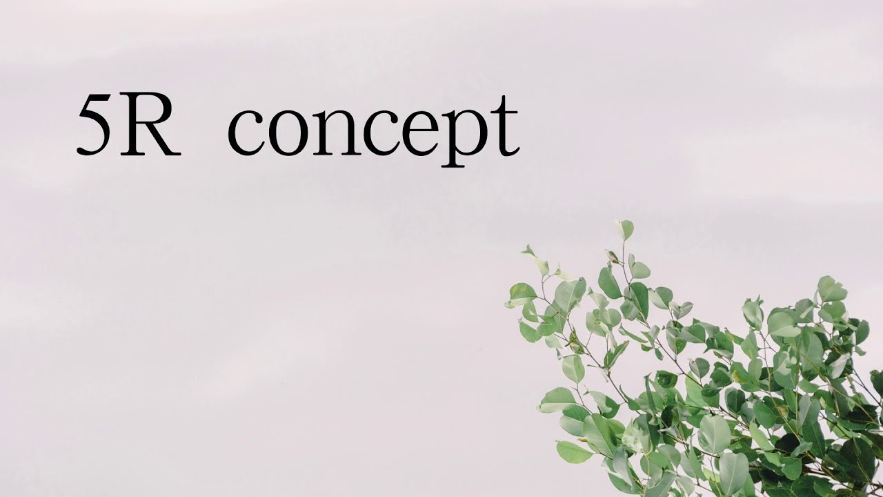 5R concept--Repair - YouTube