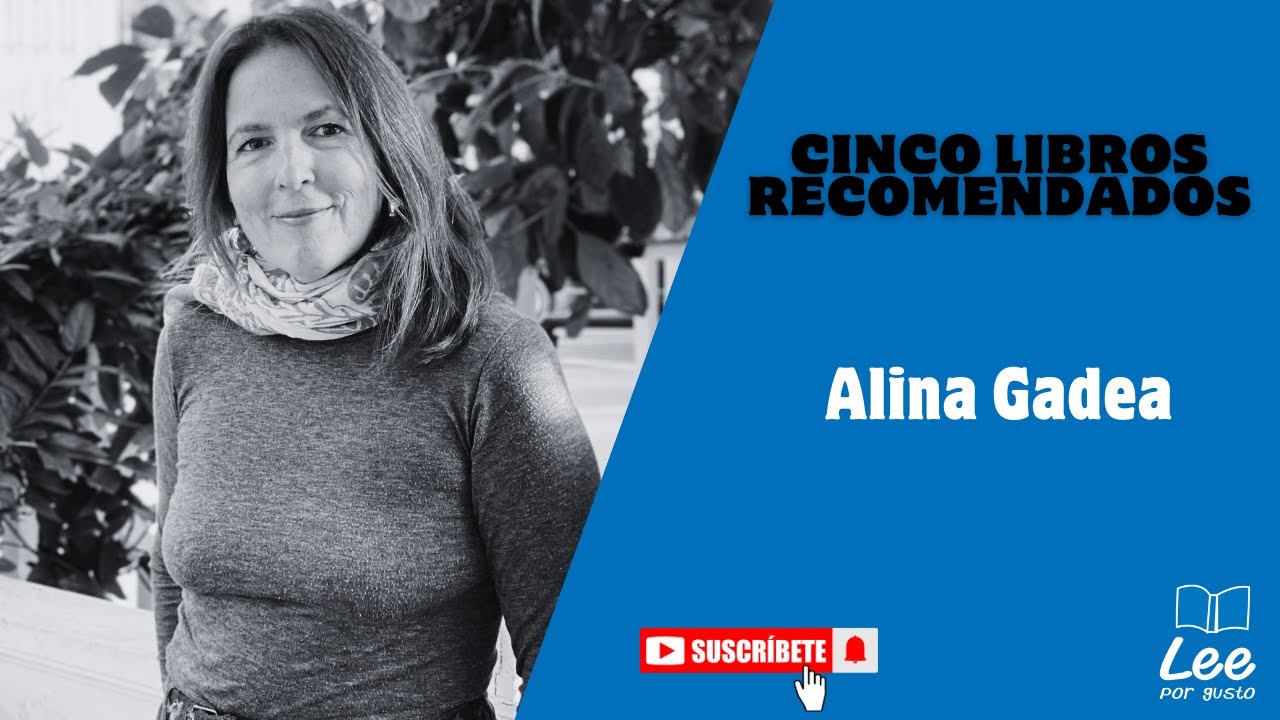 Cinco libros recomendados por Alina Gadea - YouTube