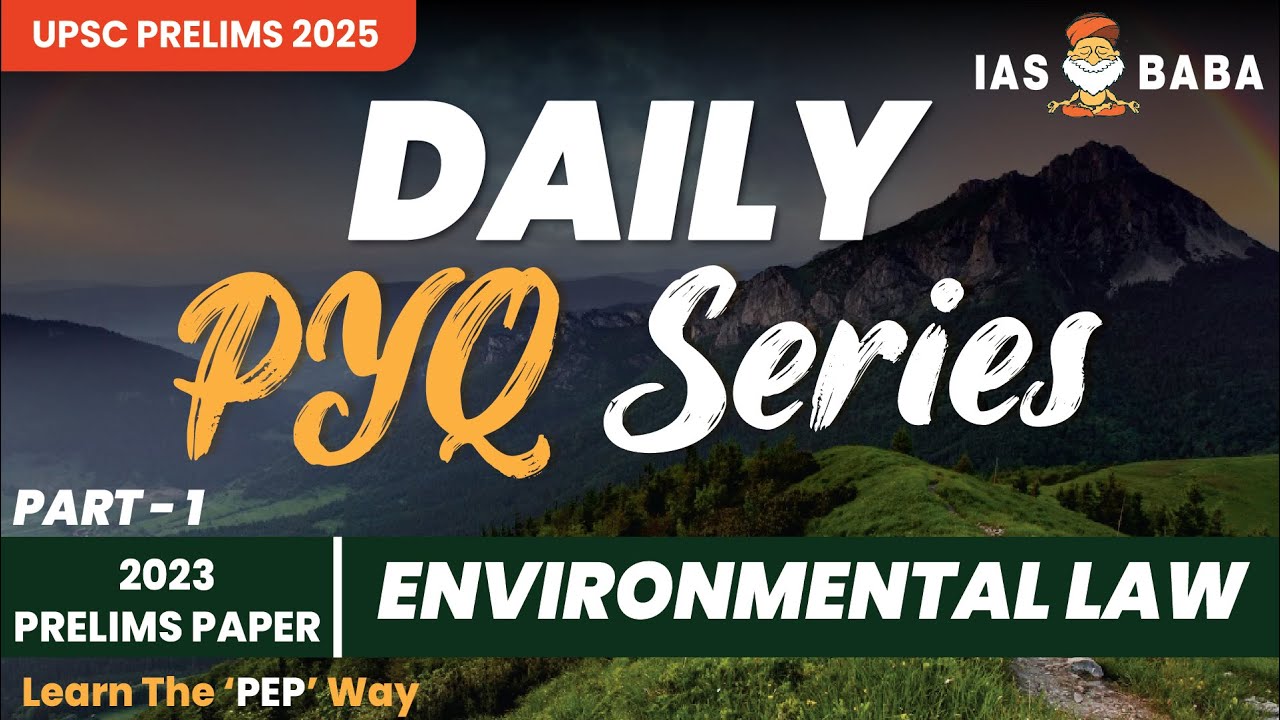 Environment|UPSC Prelims PYQ'S|Environmental Law Part-1| A Free ...