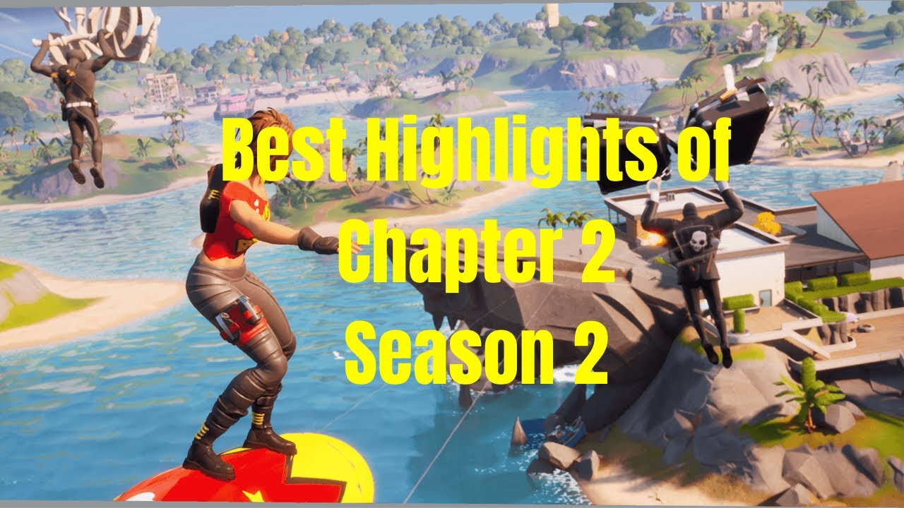 Best Highlights of Chapter 2 Season 2 - YouTube