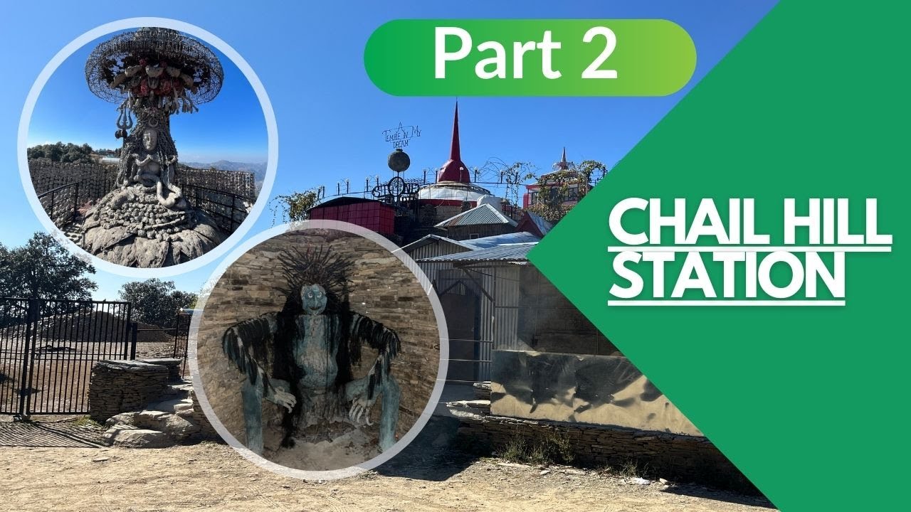Chail, Himachal Pradesh: Part 2 A Himalayan Haven | Explore the ...