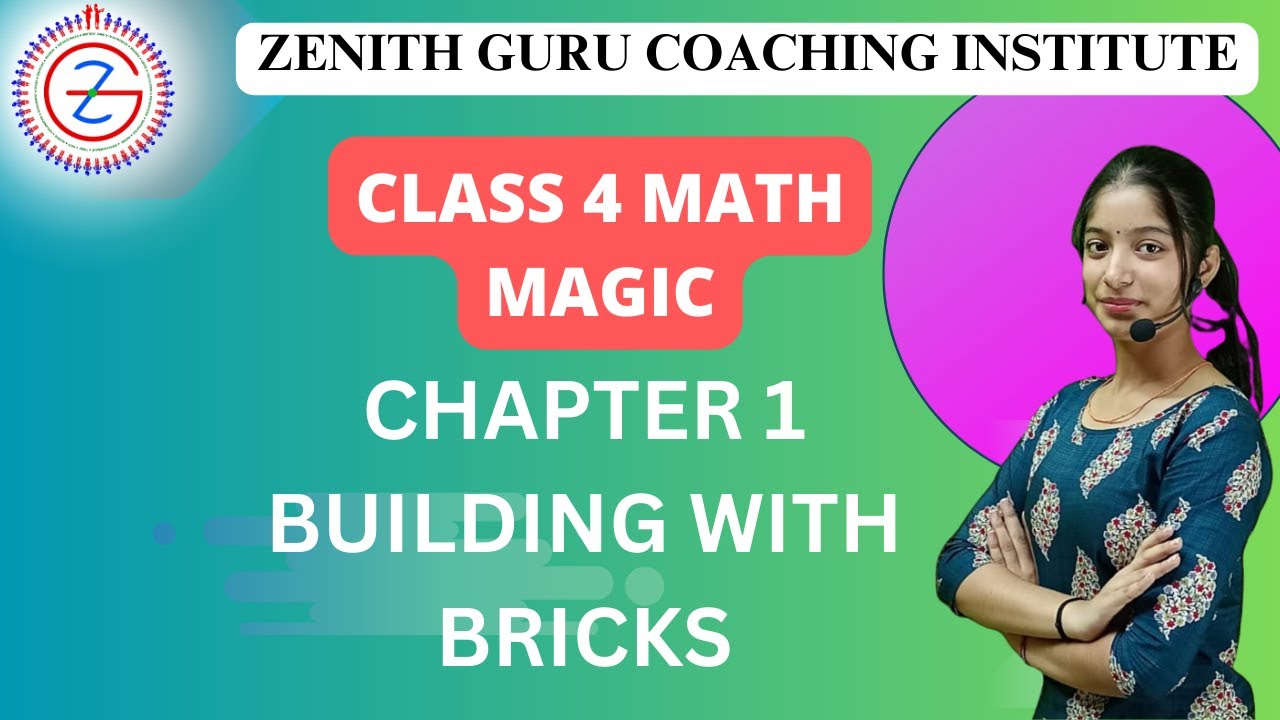 CLASS 4 CHAPTER 1 MATH MAGIC TOPIC : BUILDING WITH BRICKS II KHEL KHEL ...
