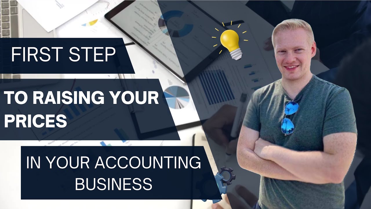 The First Step to Raising Your Prices In Your Accounting Business - YouTube