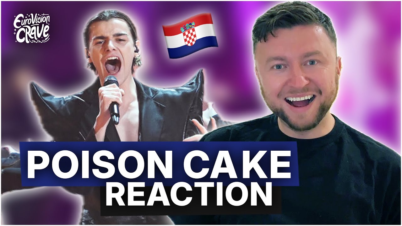 Reaction: 🇭🇷 Marko Bošnjak - Poison Cake (Eurovision 2025 Croatia ...