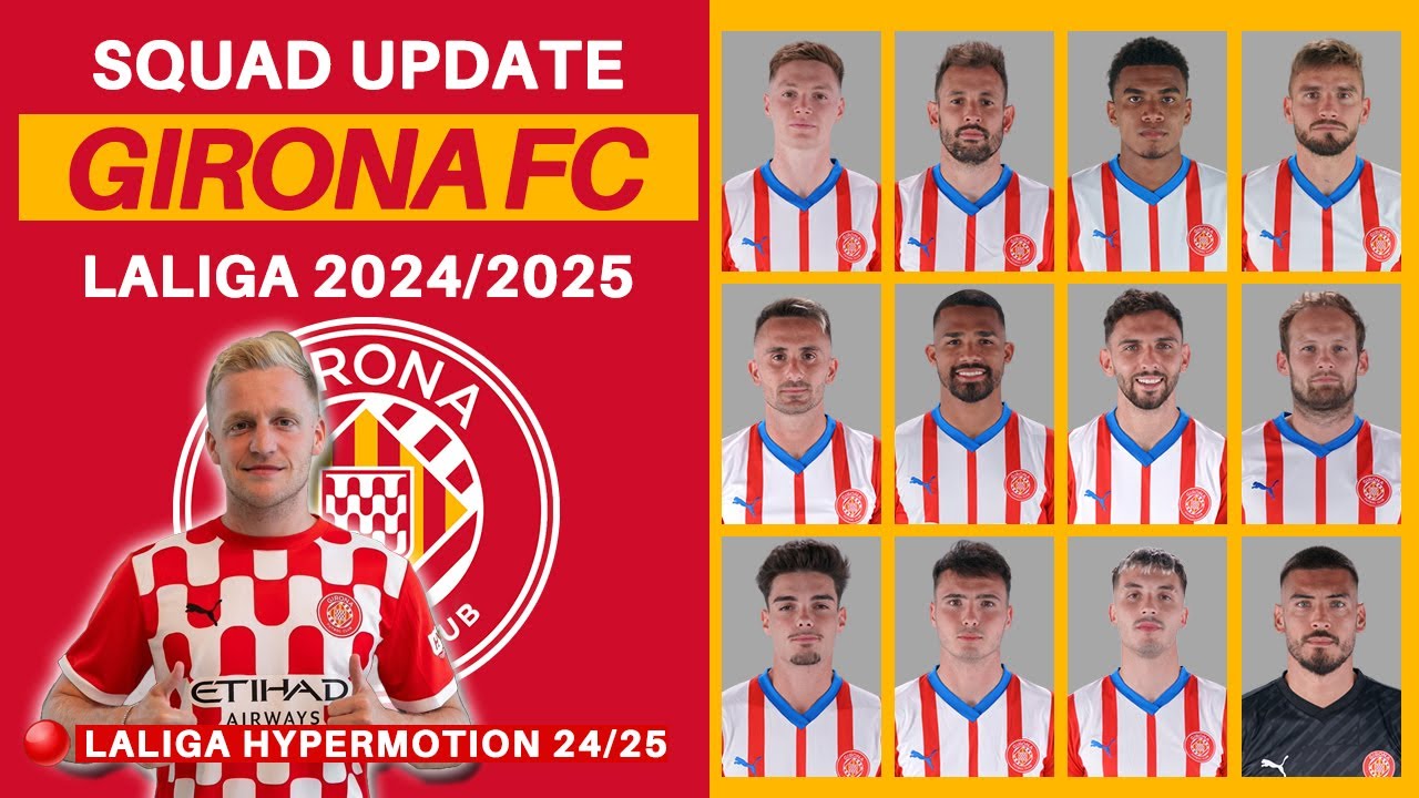 GIRONA FC OFFICIAL SQUADS WITH VAN DE BEEK | GIRONA FC SQUAD UPDATE ...