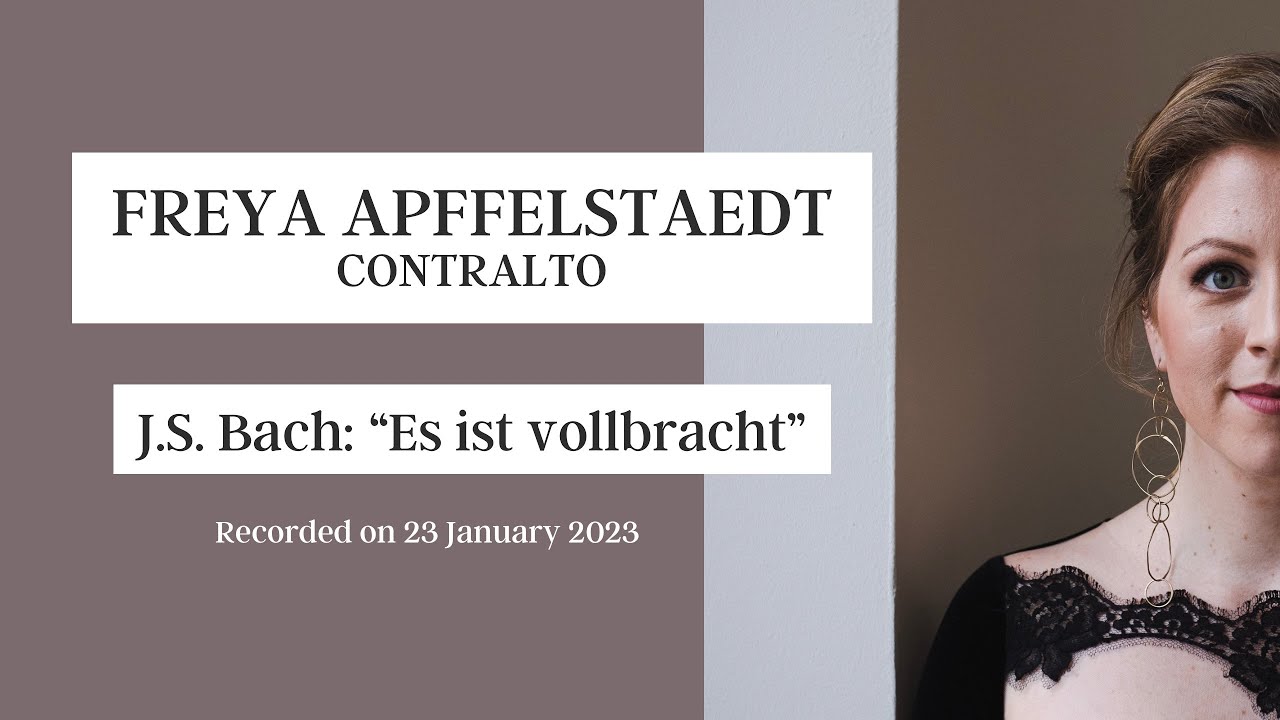 Freya Apffelstaedt sings „Es ist vollbracht“ (J.S. Bach) - YouTube