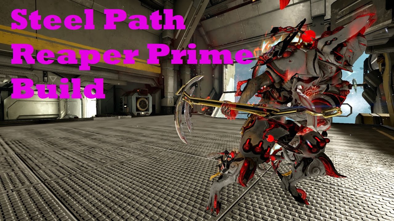 Warframe - Steel Path Reaper Prime Build Log #10 - YouTube