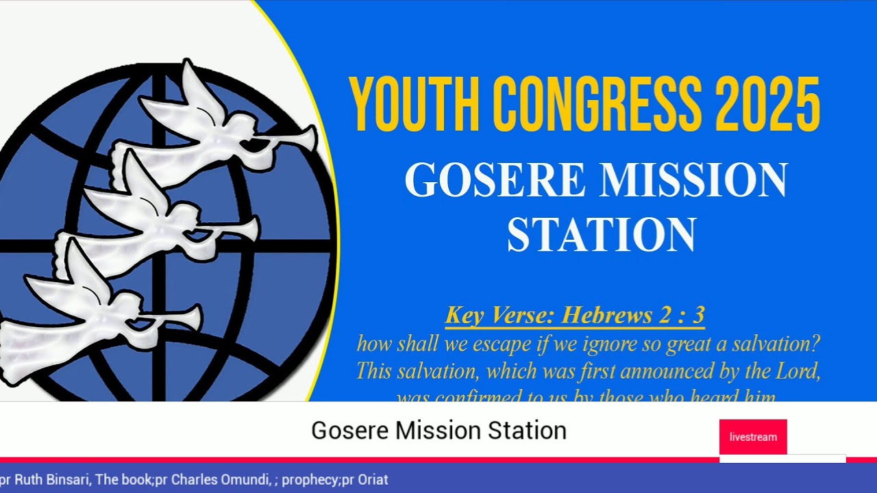 GOSERE MISSION STATION 2025 YOUTH CONGRESS - YouTube