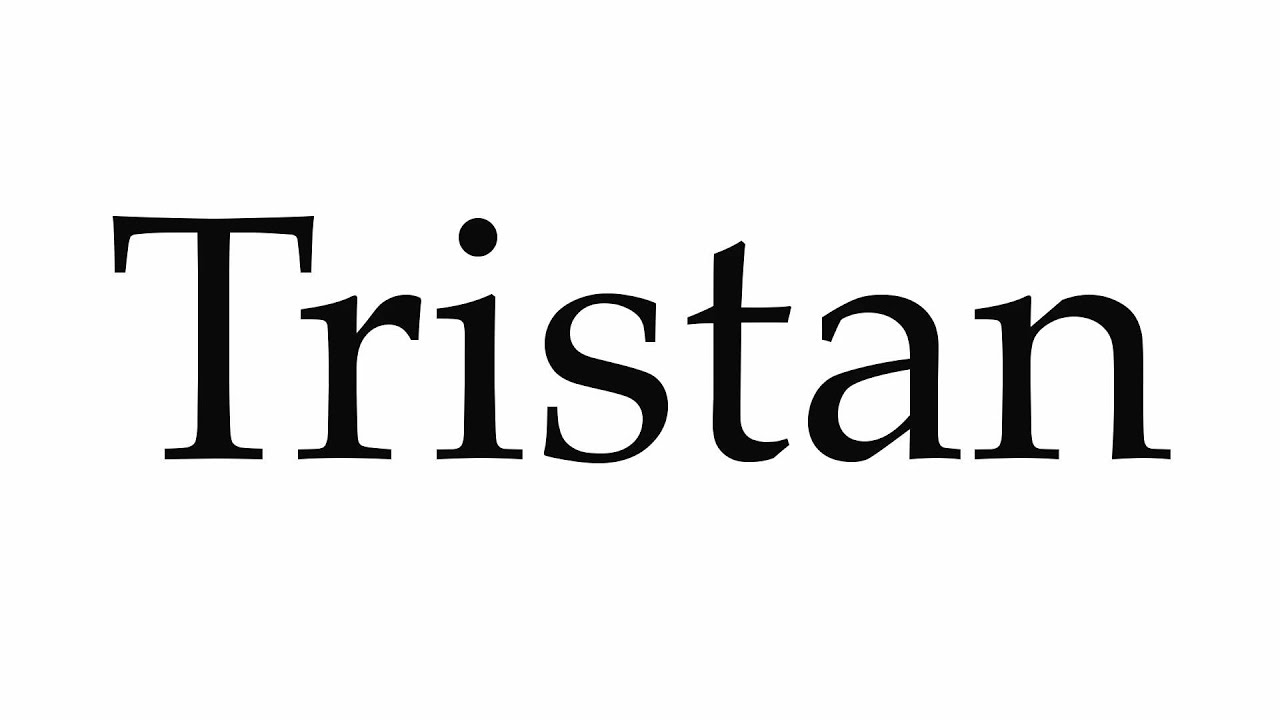 How to Pronounce Tristan - YouTube