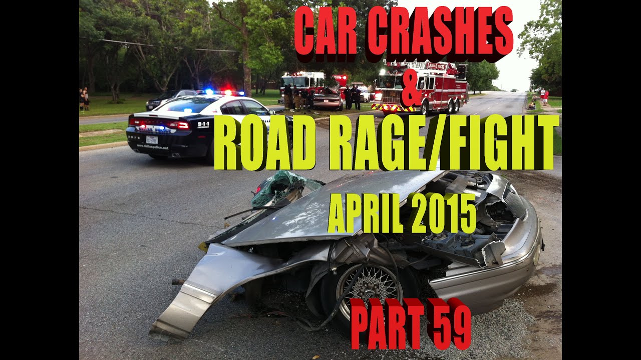 Car Crashes Road Rage Fight April 2015 Part 59 - YouTube