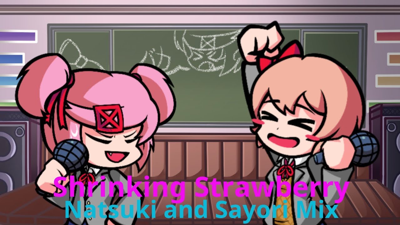 Friday Night Funkin - Shrinking Strawberry But Natsuki And Sayori Mix ...