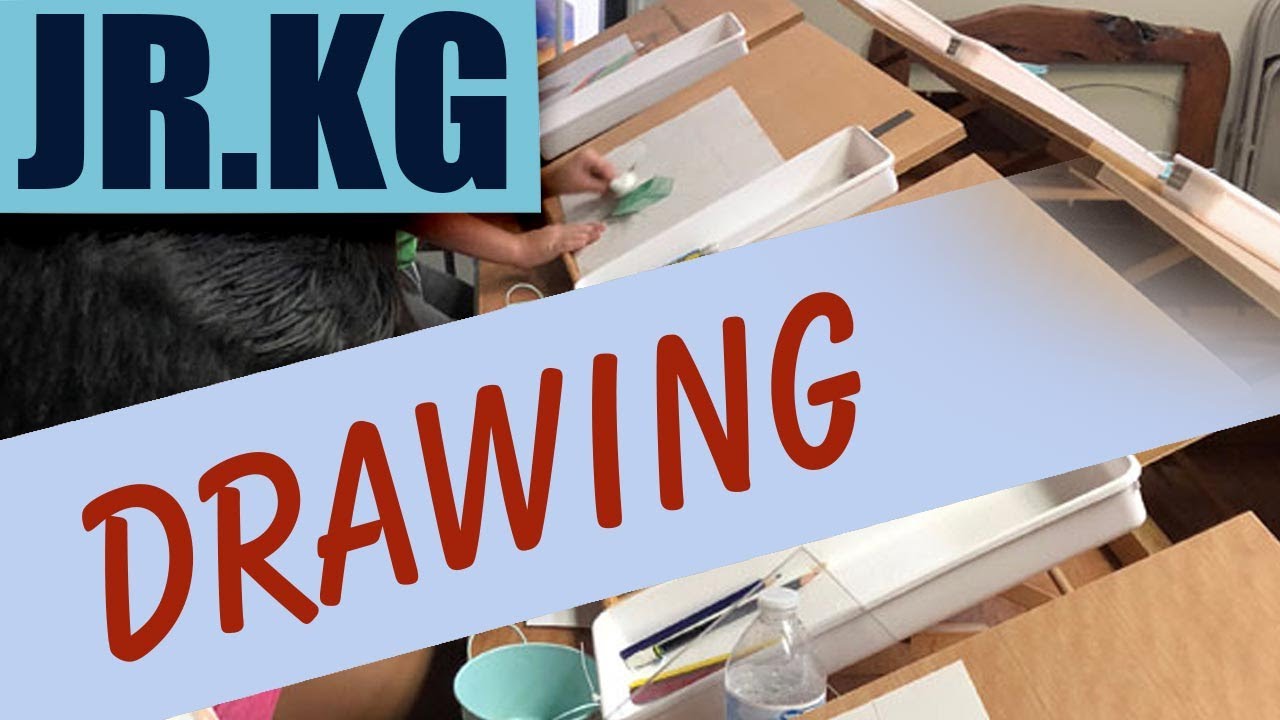 Cl_Jr.kg&Sr Drawing - YouTube