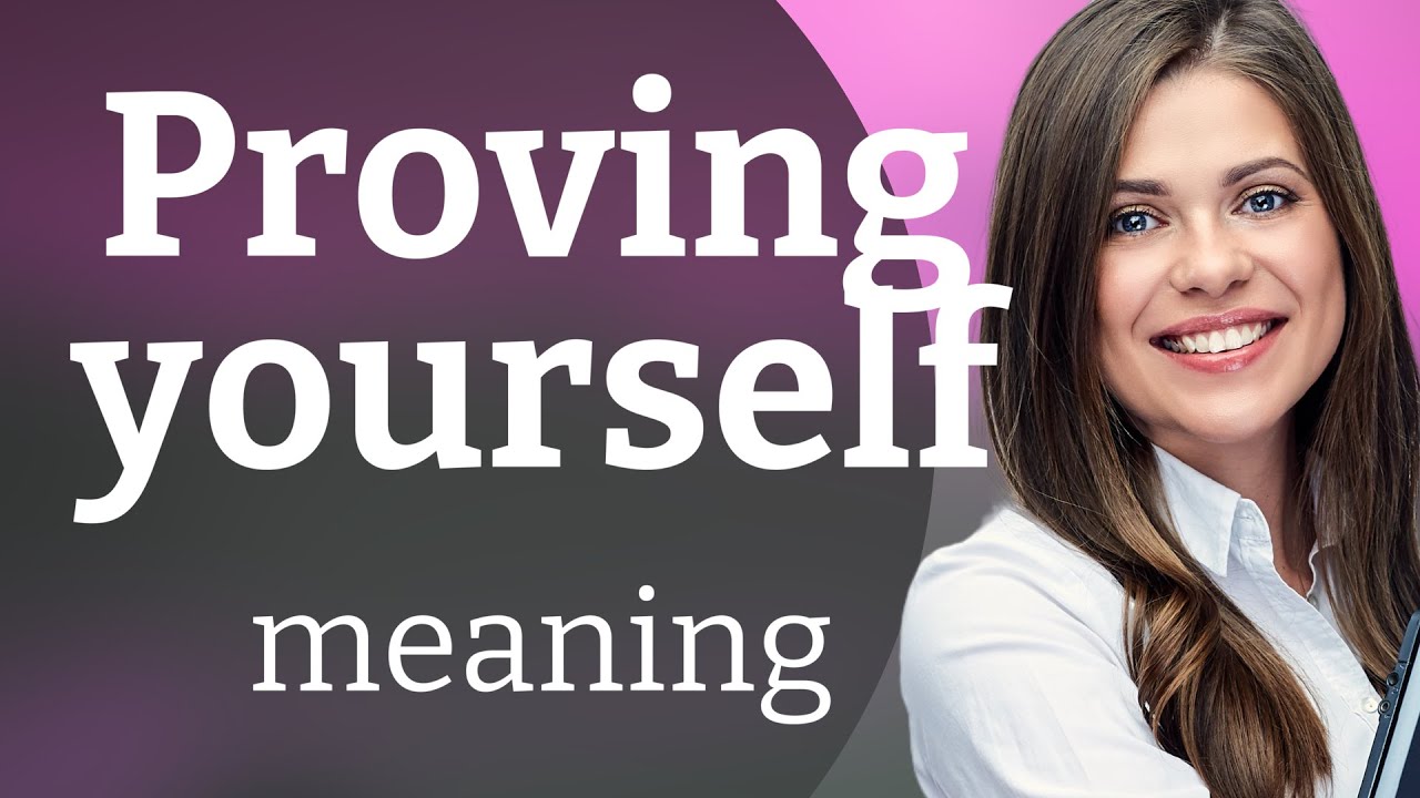Proving Yourself: The Path to Personal Triumph - YouTube