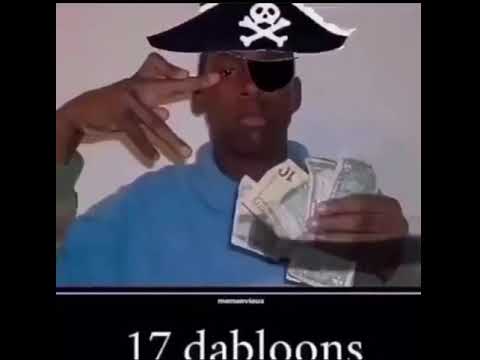 17 dabloons meme - YouTube