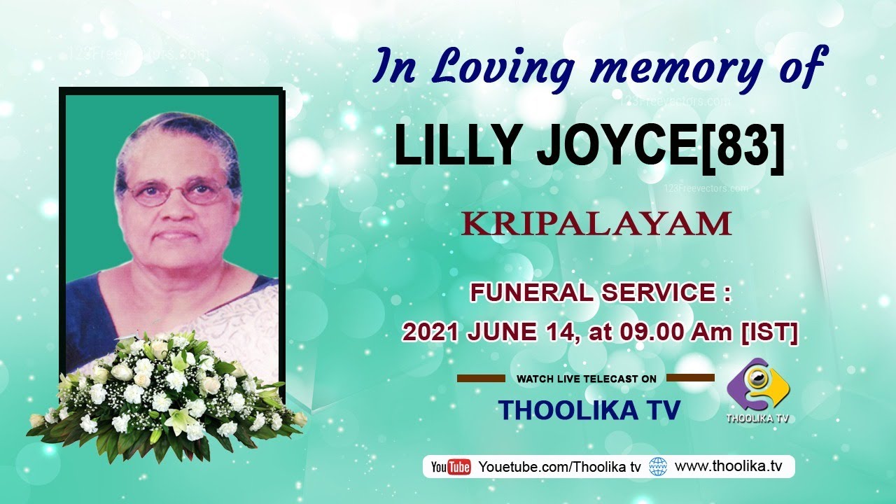 LILLY JOYCE[83] || FUNERAL SERVICE || LIVE ON: THOOLIKA TV - YouTube
