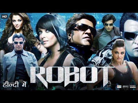 Robot (2010) Full Movie | Rajinikanth | Hindi Dubbed Movie