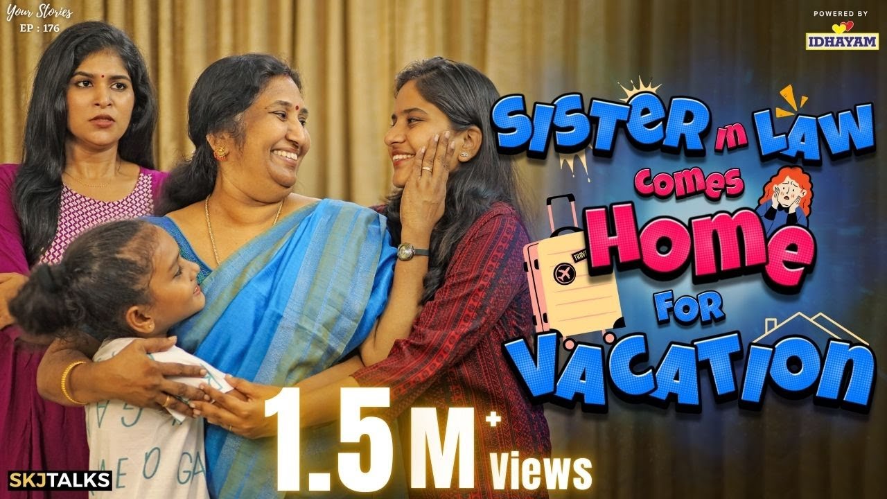 Sister in Law Comes Home For Vacation | നാത്തൂൻ പോര് | Your Stories EP ...