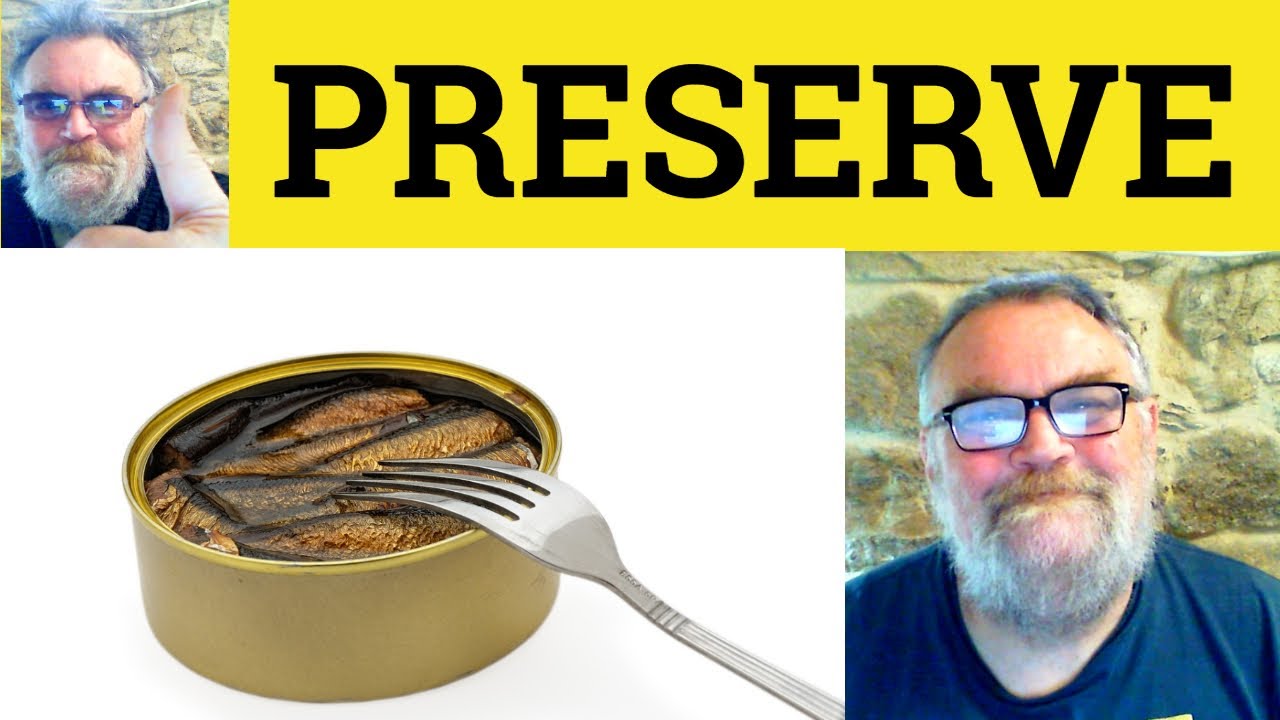 😎 Preserve Meaning - Preserve Definition - Preserve Defined - Preserve ...