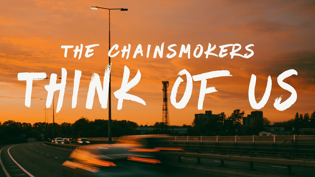 The Chainsmokers & GRACEY - Think Of Us (Lyrics) - YouTube